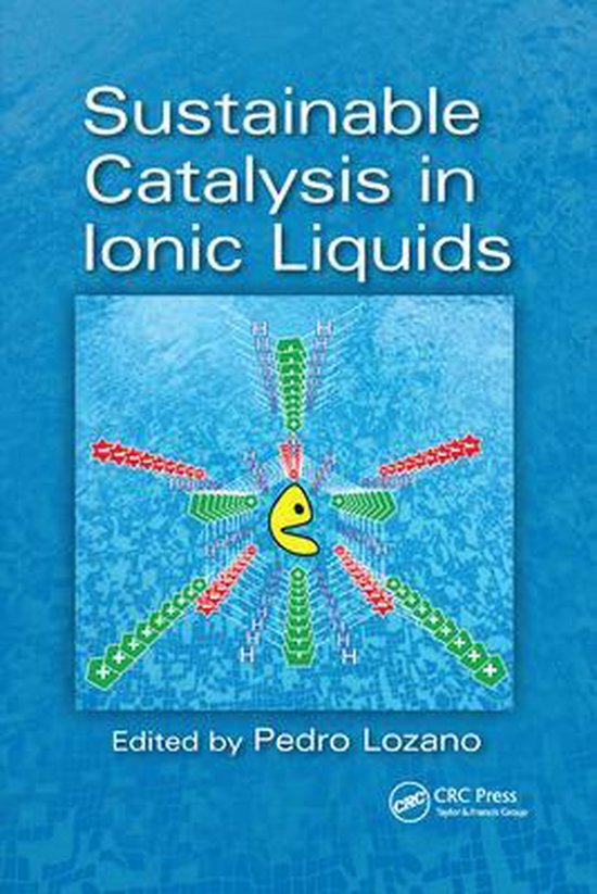 Sustainable Catalysis in Ionic Liquids | 9780367733377 | Boeken | bol.com