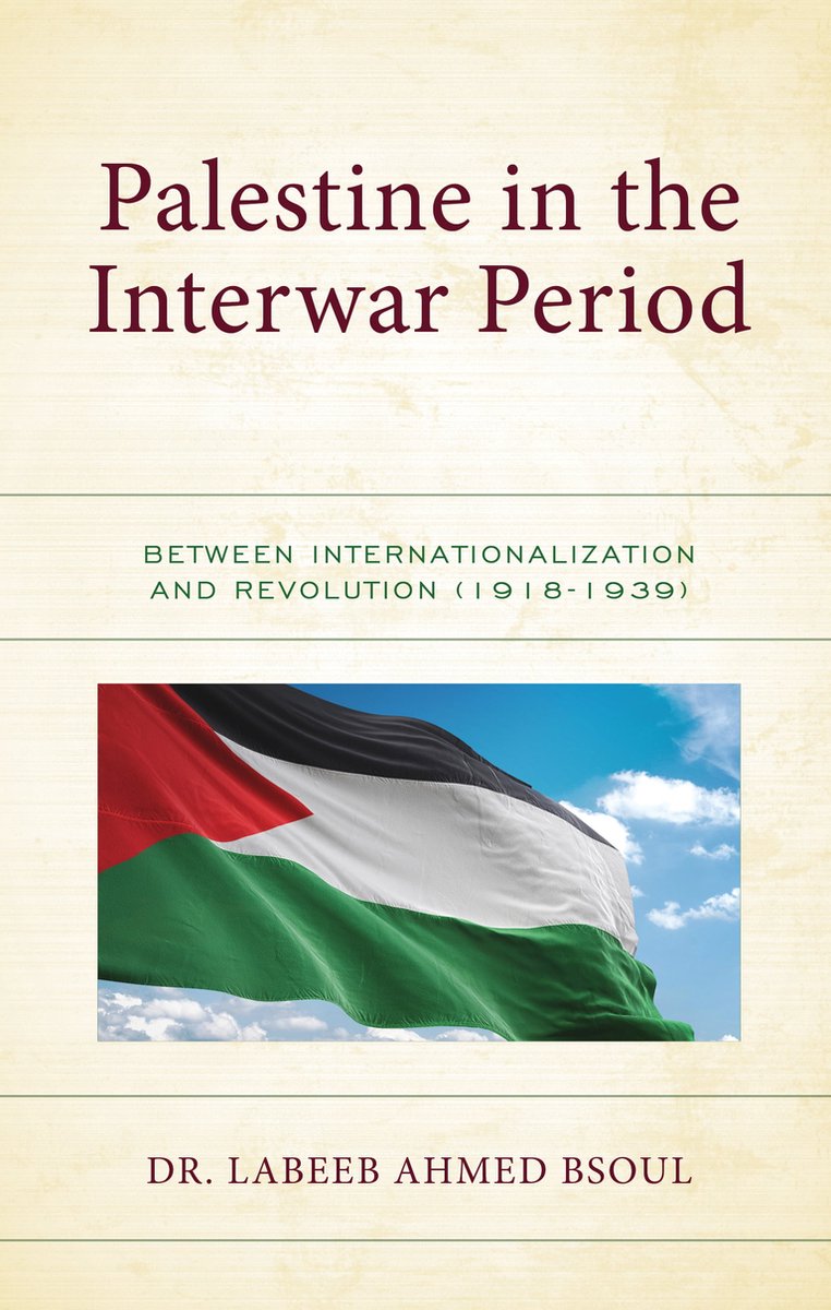 Palestine in the Interwar Period (ebook), Labeeb Ahmed Bsoul ...