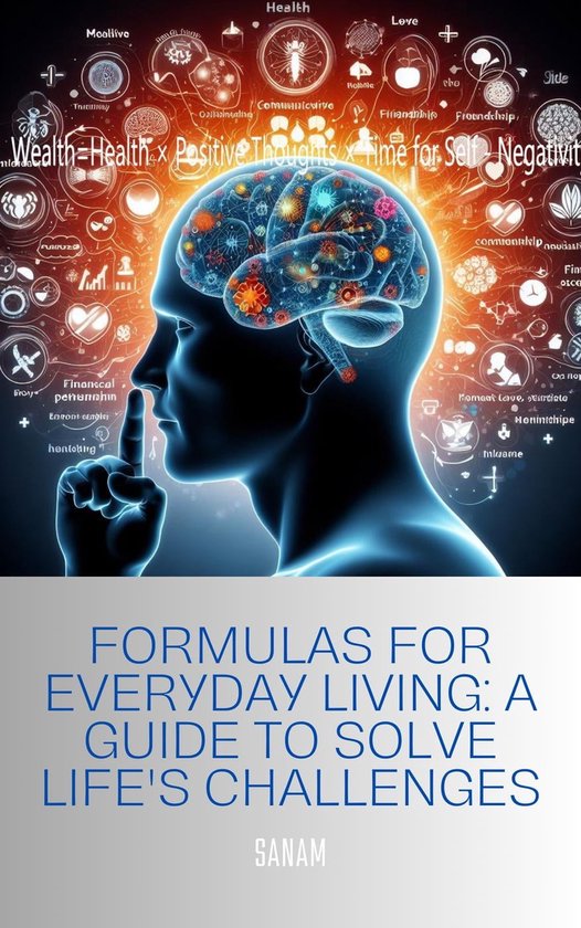 Formulas for Everyday Living: A Guide to Solve Life's Challenges (ebook ...