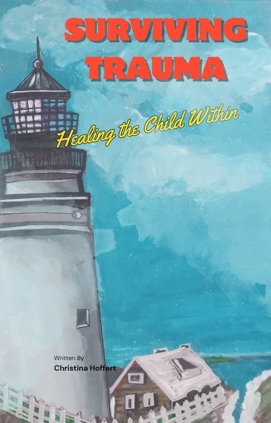 Surviving Trauma (ebook), Christina Hoffert | 1230006992545 | Boeken | bol