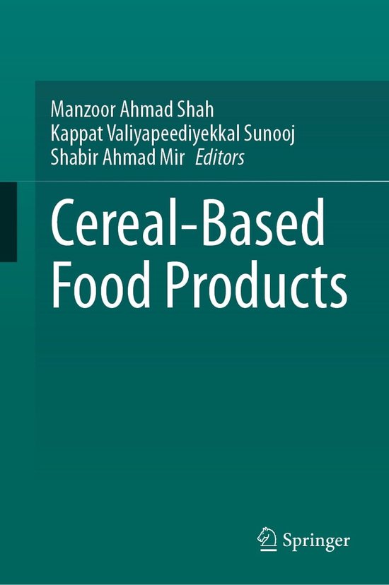 Cereal-Based Food Products (ebook) | 9783031403088 | Boeken | bol