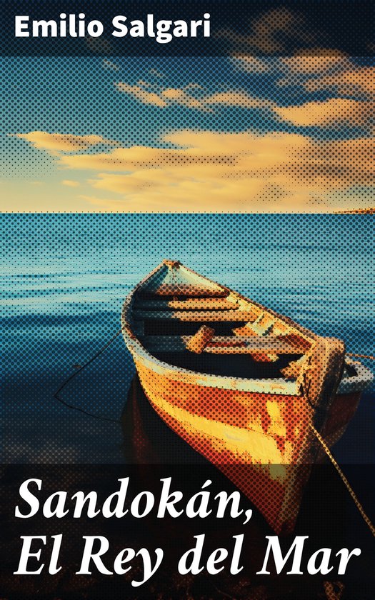 Sandokán, El Rey del Mar (ebook), Emilio Salgari | 8596547782742 ...