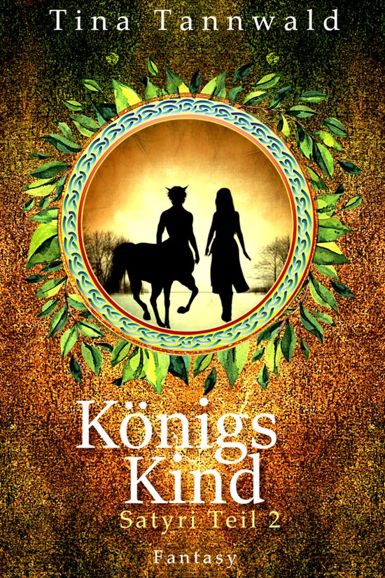 Satyri 2 - Königskind (ebook), Tina Tannwald | 9783739691558 | Boeken | bol