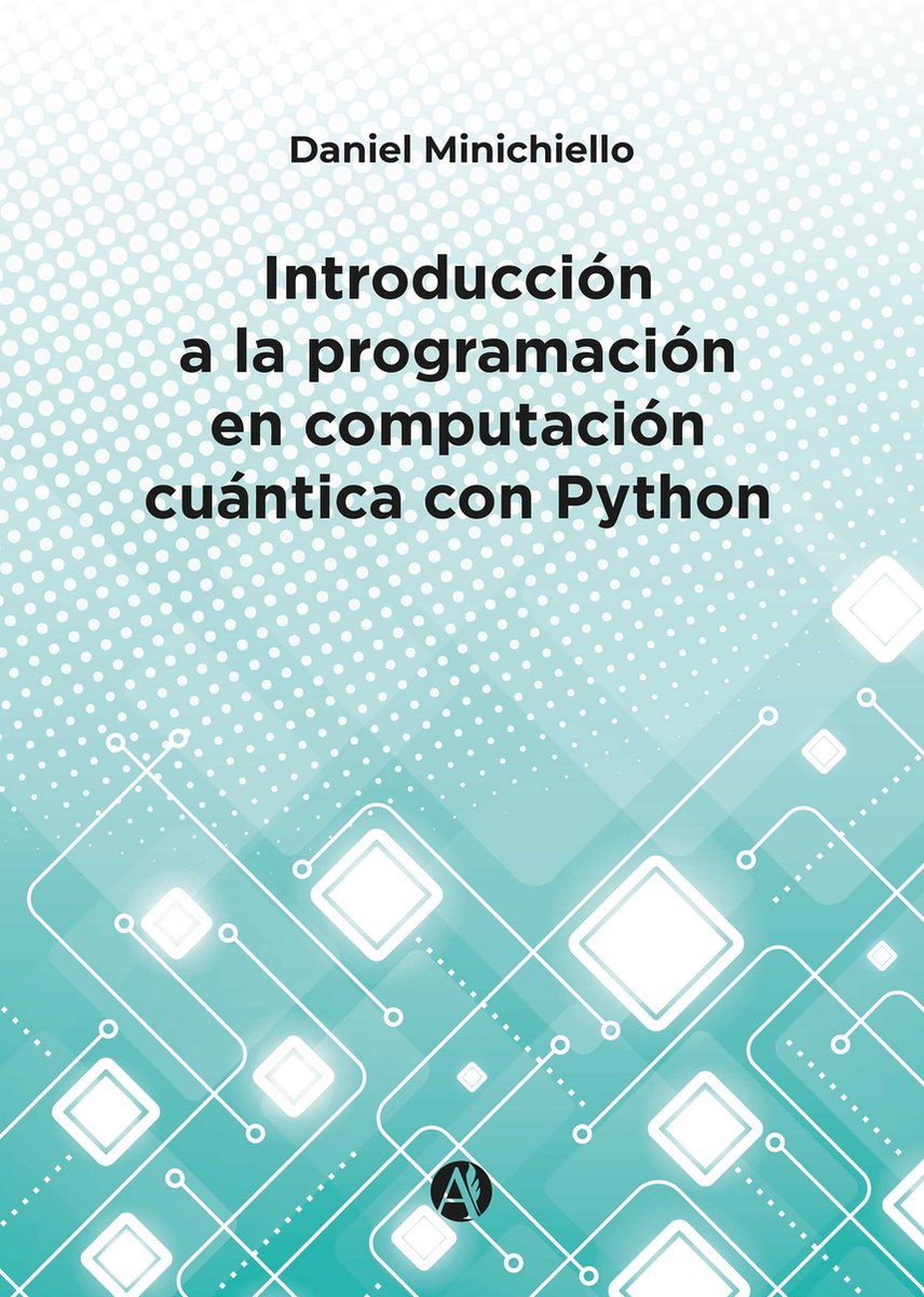 Introducción a la programación en computación cuántica con Python (ebook), Daniel... | bol