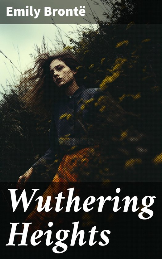 Wuthering Heights (ebook), Emily Bronte | 8596547814467 | Boeken | bol