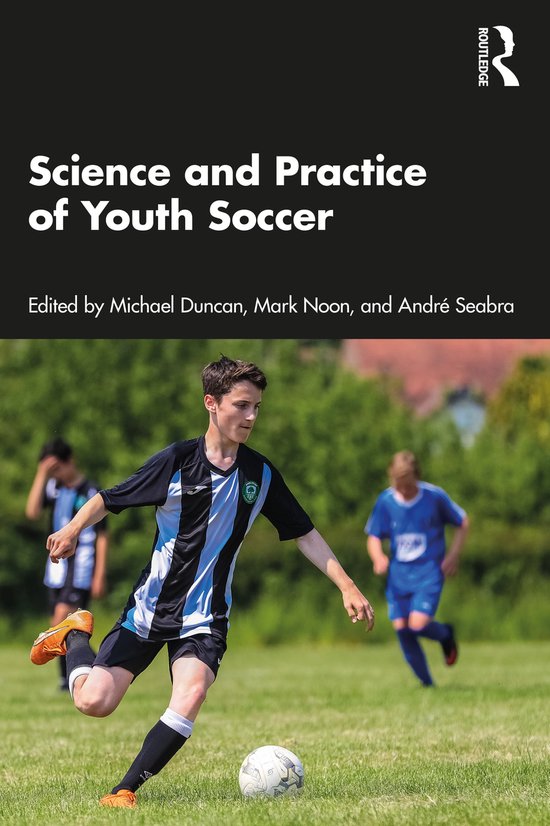 Science and Practice of Youth Soccer | 9781032665221 | Boeken | bol