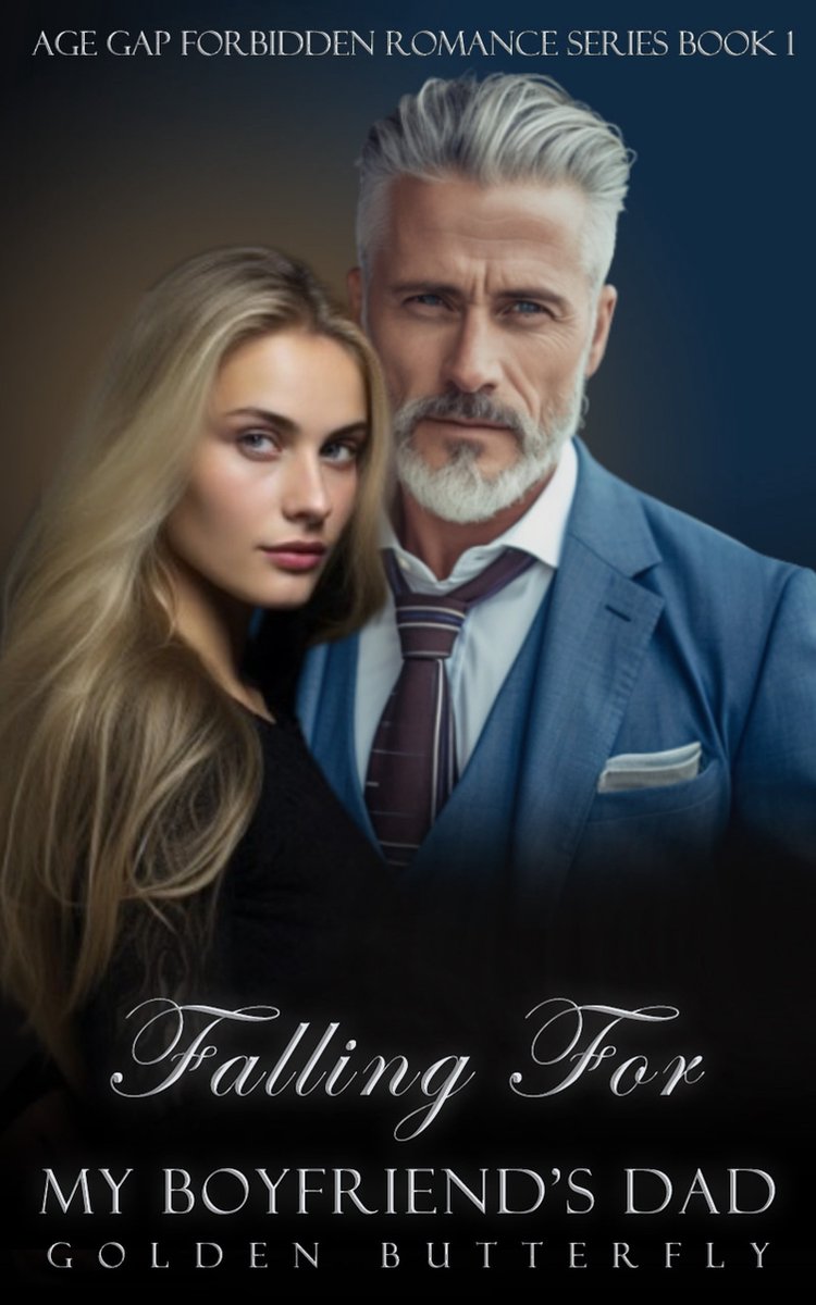 Age Gap Forbidden Romance Series 1 - Falling For My Boyfriend's Dad (ebook), Golden... | bol