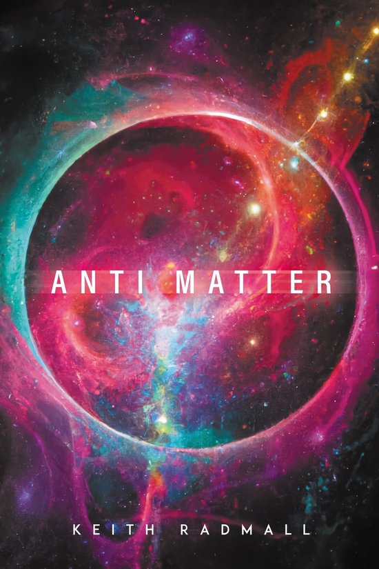 Anti Matter Ebook Keith Radmall 9781963050011 Boeken Bol 0983