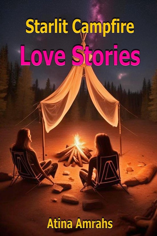 Starlit Campfire Love Stories (ebook), Atina Amrahs | 9798223691136 ...
