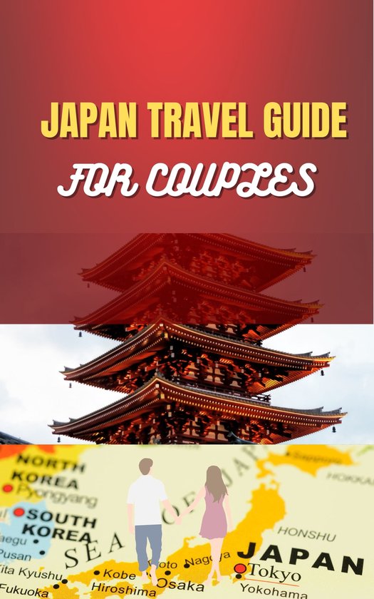 JAPAN TRAVEL GUIDE FOR COUPLES (ebook), Mary F. Cunningham ...