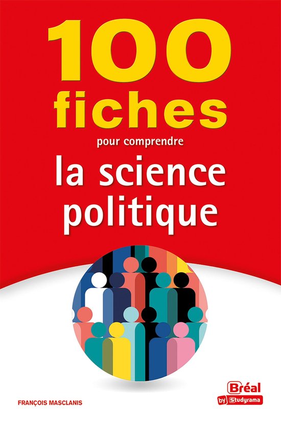 100 fiches pour comprendre la science politique (ebook), François ...