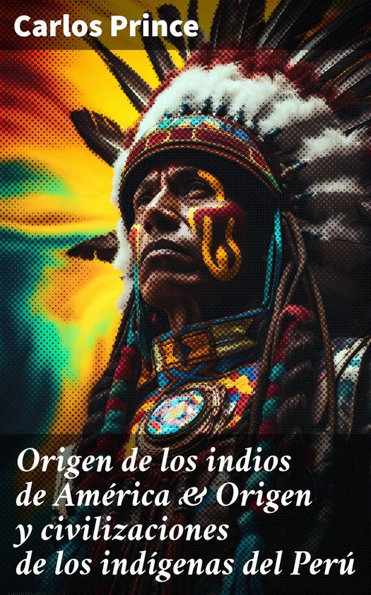 Origen de los indios de América & Origen y civilizaciones de los ...