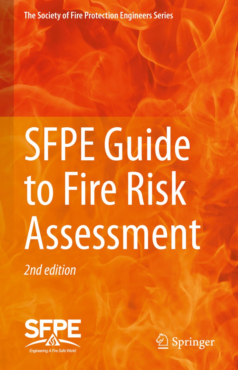 The Society of Fire Protection Engineers Series- SFPE Guide to Fire ...