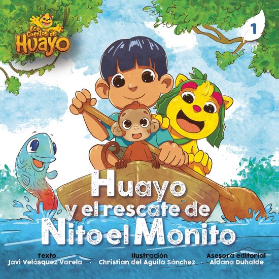 Huayo y el rescate de Nito el monito (ebook), Luis Javier Velásquez Valera |... | bol
