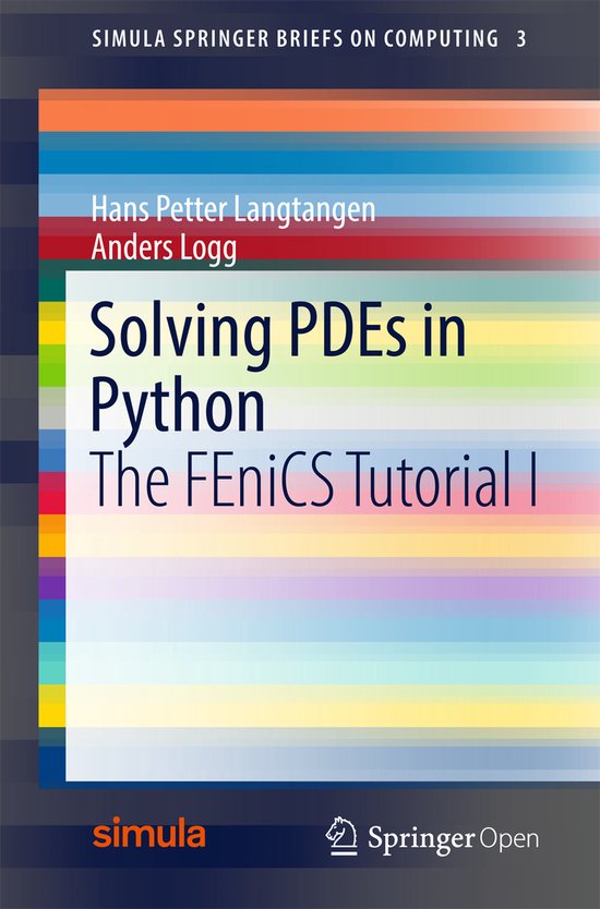 Solving PDEs in Python | 9783319524610 | Hans Petter Langtangen | Boeken | bol