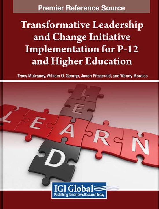 Transformative Leadership and Change Initiative Implementation for P-12 ...