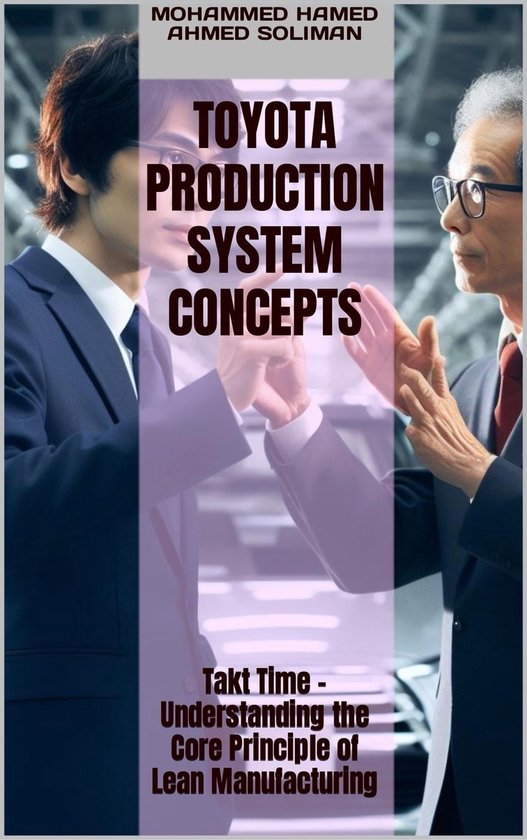 Toyota Production System Concepts - Takt Time - Understanding the Core ...