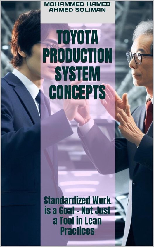 Toyota Production System Concepts - Standardized Work is a Goal - Not ...
