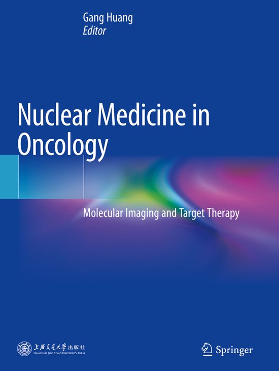 Nuclear Medicine in Oncology | 9789811374609 | Boeken | bol