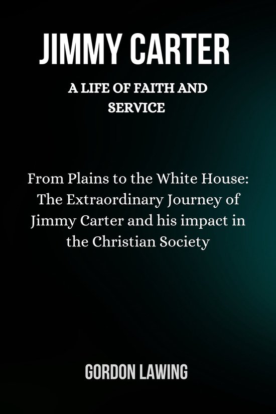 Jimmy Carter: A Life of Faith and Service (ebook), David Peter ...