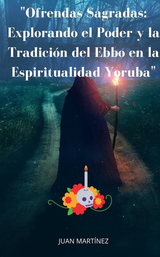 "Ofrendas Sagradas: Explorando el Poder y la Tradición del Ebbo en la ...