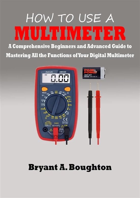 How To Use A Multimeter (ebook), Bryant A. Boughton | 9791222466200 ...