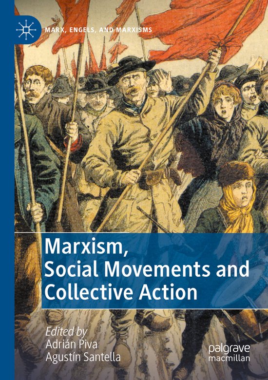 Marx, Engels, and Marxisms- Marxism, Social Movements and Collective ...