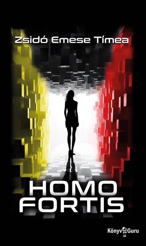 Homo Fortis (ebook), Zsidó Emese Tímea | 9786156440778 | Boeken | bol