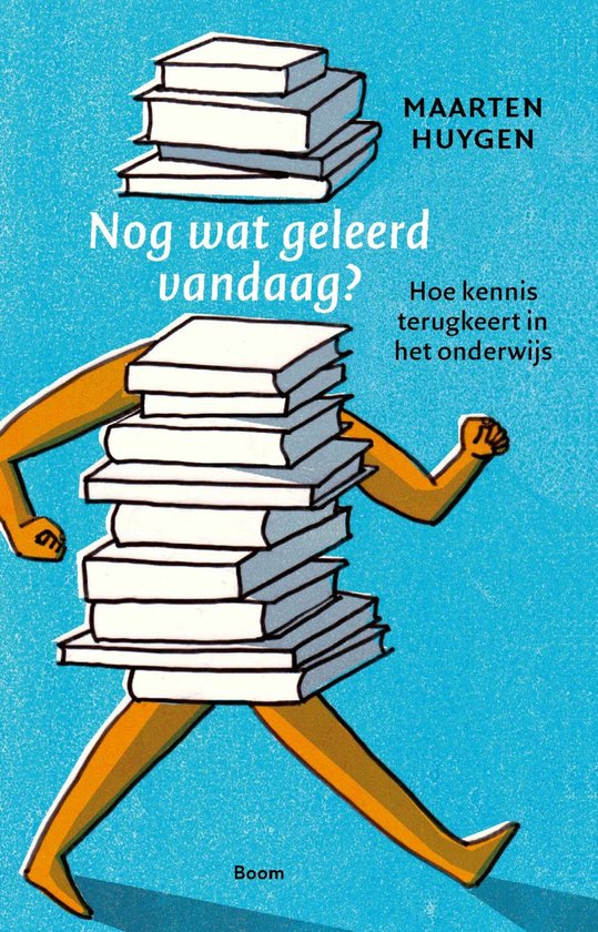 Nog wat geleerd vandaag? | 9789024458011 | Maarten Huygen | Boeken | bol