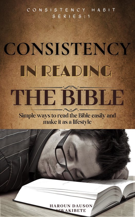 CONSISTENCY HABIT SERIES 1 - CONSISTENCY IN READING THE BIBLE (ebook ...