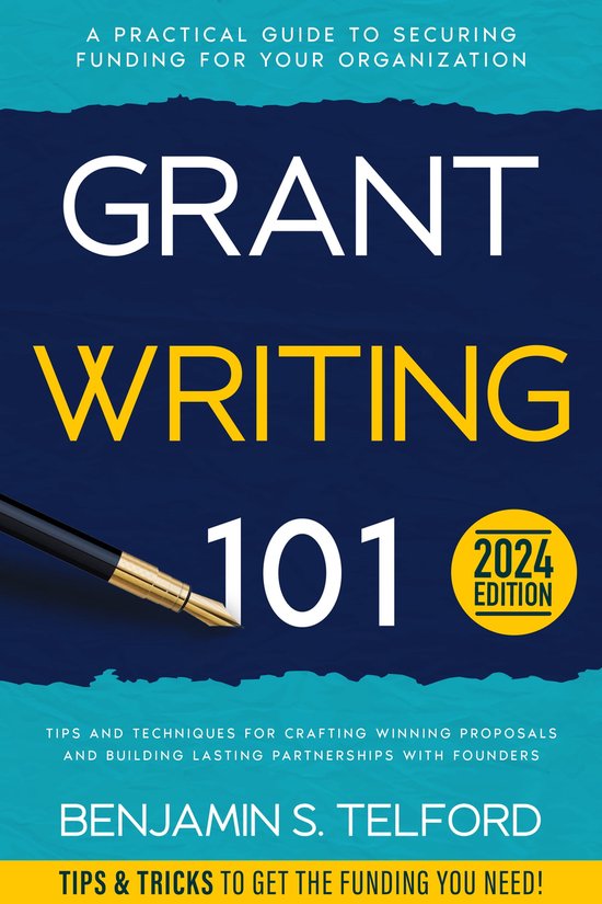 Grant Writing 101 (ebook), Benjamin S. Telford | 6610000497577 | Boeken | bol