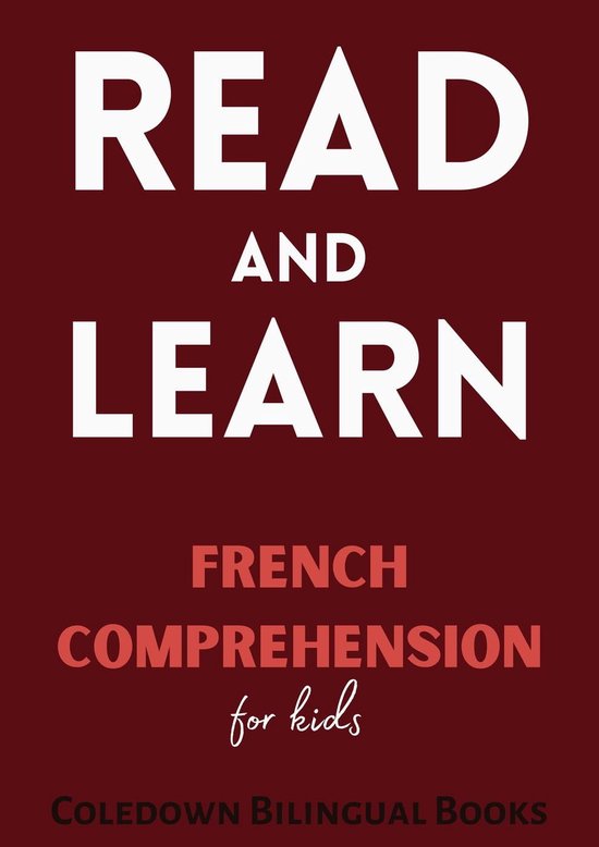 Read and Learn: French Comprehension for Kids (ebook), Coledown ...