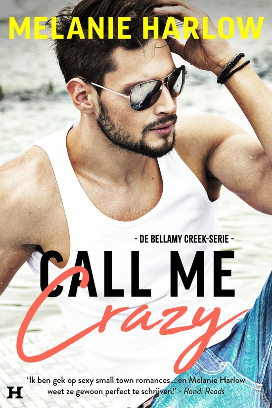 Bellamy Creek 3 - Call Me Crazy (ebook), Melanie Harlow | 9789044935738 | Boeken | bol