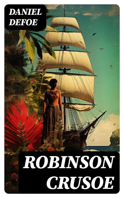 Robinson Crusoe (ebook), Daniël Defoe | 8596547735106 | Boeken | bol.com