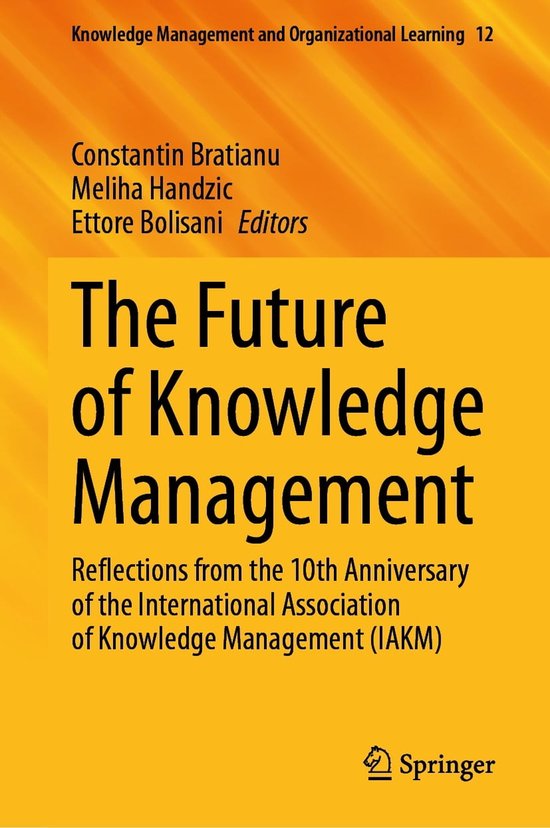 Knowledge Management and Organizational Learning 12 - The Future of ...