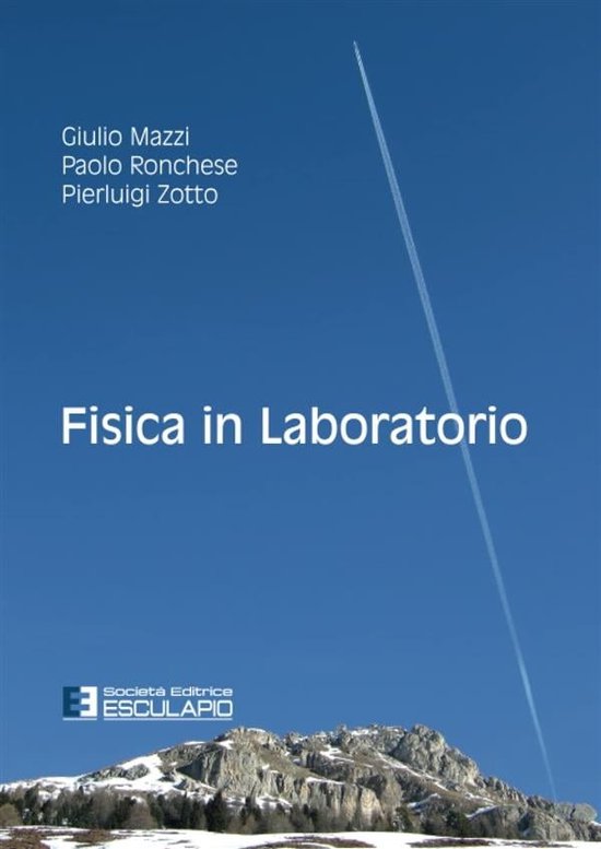 Fisica in Laboratorio (ebook), Giulio Mazzi | 9788835333982 | Boeken | bol