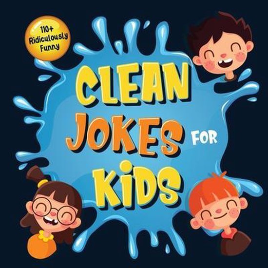 110+ Ridiculously Funny Clean Jokes for Kids, Bim Bam Bom Funny Joke ...