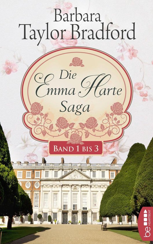 Emma Harte Saga - Die Emma-Harte-Saga (ebook), Barbara Taylor Bradford ...