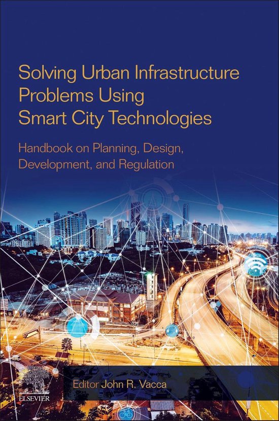 Solving Urban Infrastructure Problems Using Smart City Technologies ...