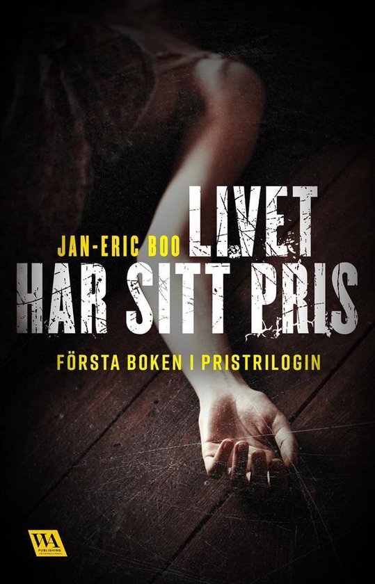Pristrilogin 1 - Livet har sitt pris (ebook), Jan-Eric Boo ...