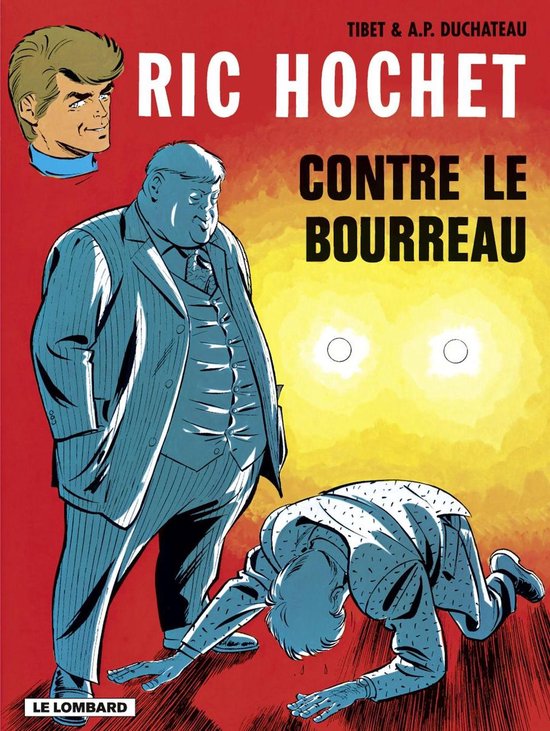 Ric Hochet 14 - Ric Hochet - tome 14 - Ric Hochet contre le bourreau ...