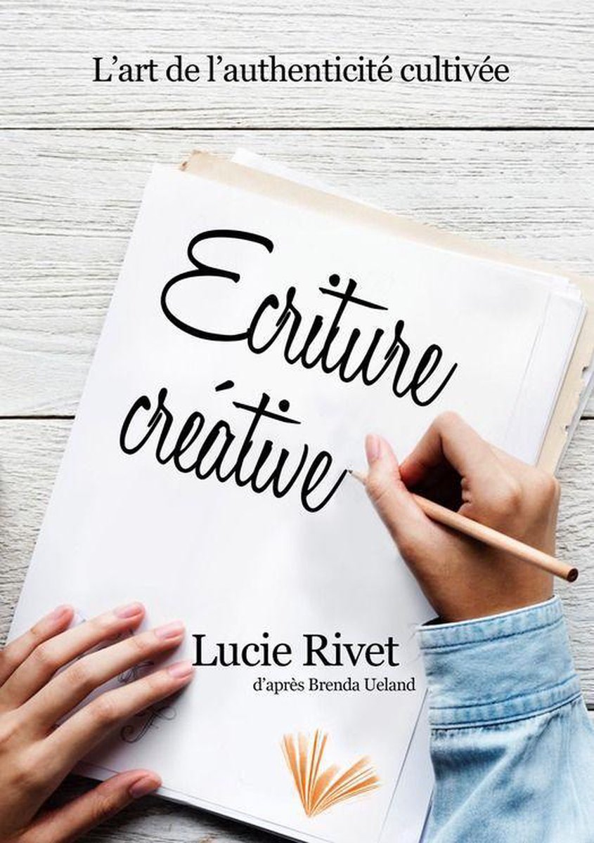 Apprendre - Écriture créative (ebook), Lucie Rivet | 9782916032993 ...