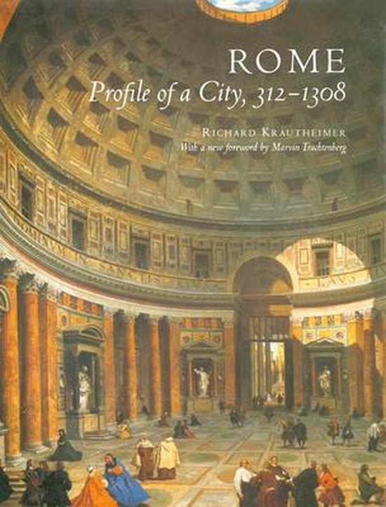 Rome: Profile of a City, 312-1308, Richard Krautheimer | 9780691039473 ...