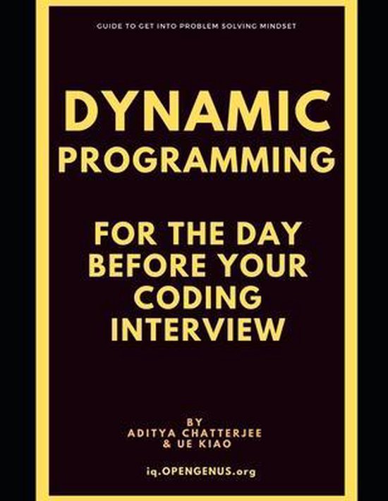 Day Before Coding Interview- Dynamic Programming for the day before your coding... | bol.com