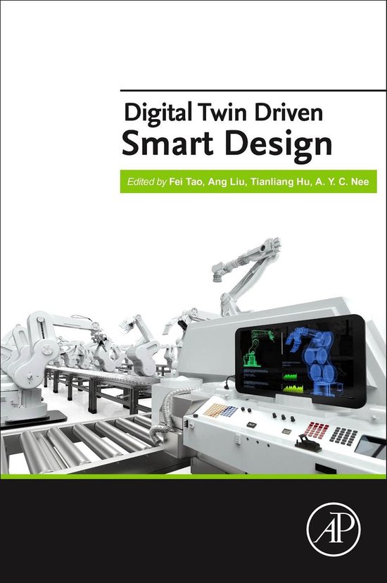 Digital Twin Driven Smart Design | 9780128189184 | Fei Tao | Boeken | bol.com