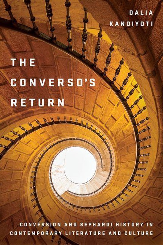 Stanford Studies in Jewish History and Culture - The Converso's Return ...