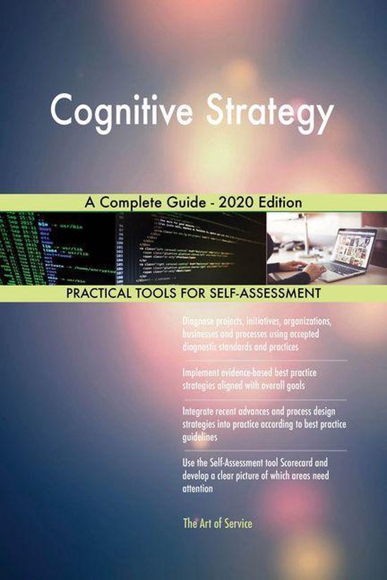 Cognitive Strategy A Complete Guide - 2020 Edition (ebook), Gerardus ...
