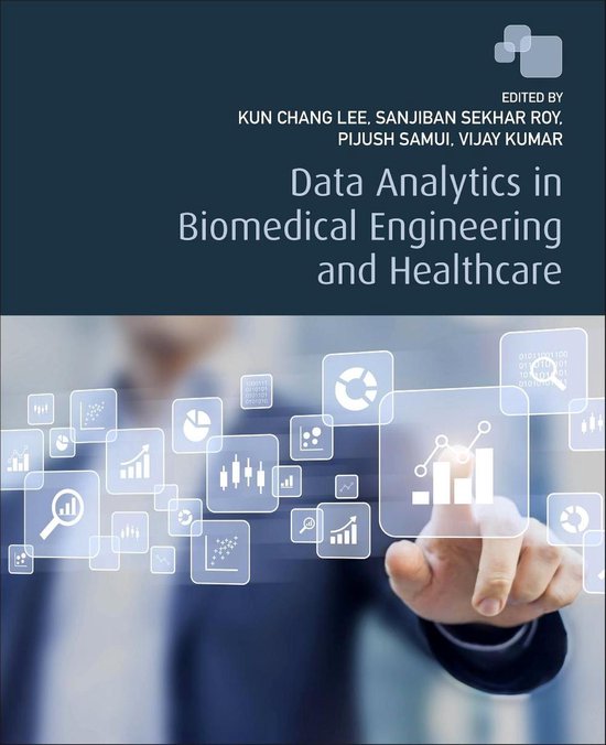 Data Analytics in Biomedical Engineering and Healthcare | 9780128193143 | Kun Chang... | bol