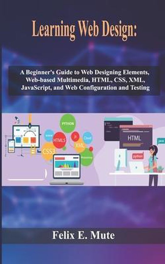 Learning Web Design | 9798656254359 | Felix E Mute | Boeken | bol.com