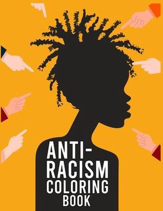 Anti-Racism Coloring Book | 9798655898547 | Fegan Hagen | Boeken | bol.com
